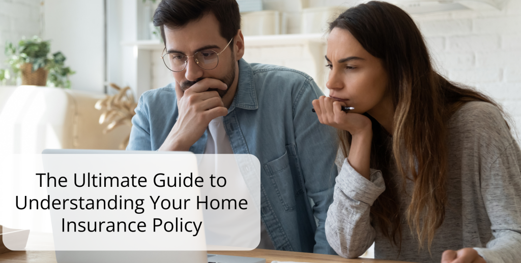 The Ultimate Guide to Understanding Your Home Insurance Policy - Wirth ...